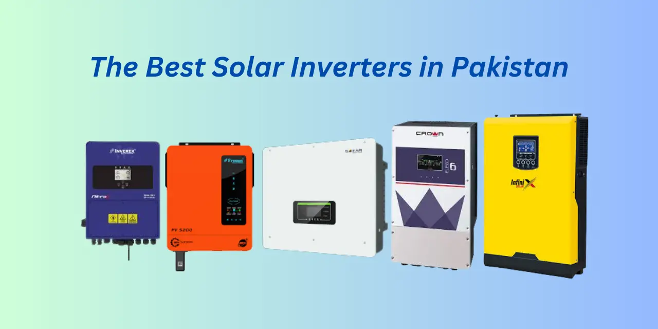 The best solar inverters in Pakistan December 2025
